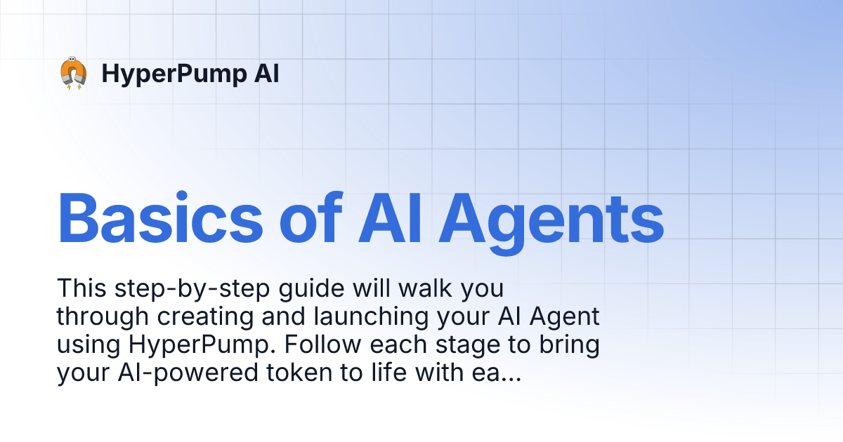 Basics of AI Agents | HyperPump AI